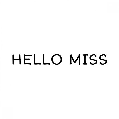 Rollie - Hello Miss: lyrics and songs | Deezer