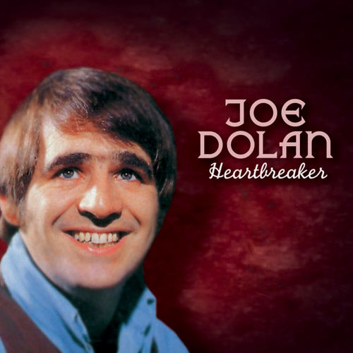 Joe Dolan - Heartbreaker : chansons et paroles | Deezer