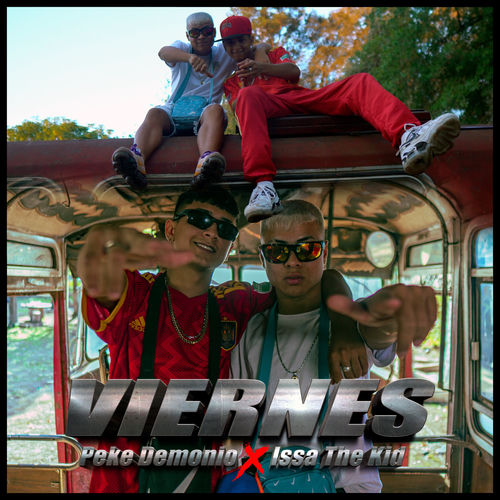 Issa The Kid - Viernes: letras y canciones | Escúchalas en Deezer