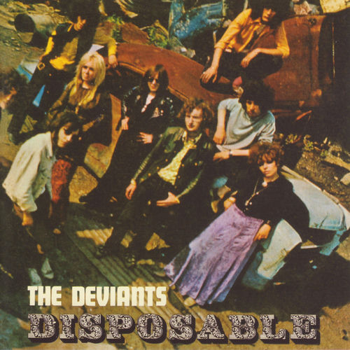 Disposable by The Deviants - Reviews & Ratings on Musicboard