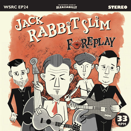 Jack Rabbit Slim - Foreplay: letras y canciones | Escúchalas en Deezer