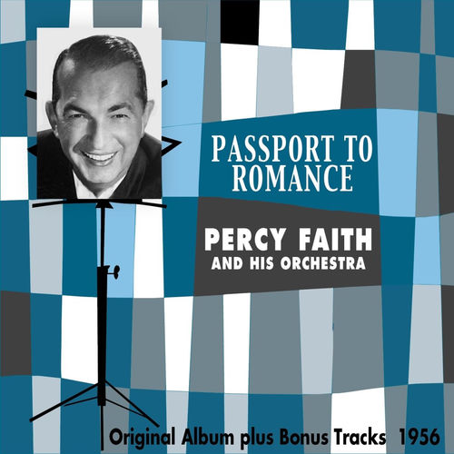 Percy Faith and his Orchestra - Passport to Romance (Original Album ...