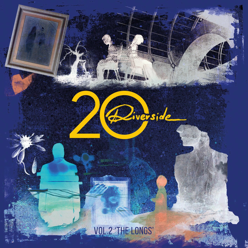 Riverside - Riverside 20 - Vol.2, The Longs : chansons et paroles | Deezer