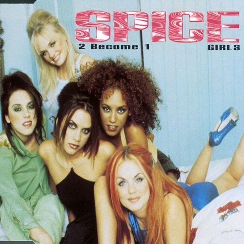 Spice Girls - 2 Become 1: lyrics and songs | Deezer
