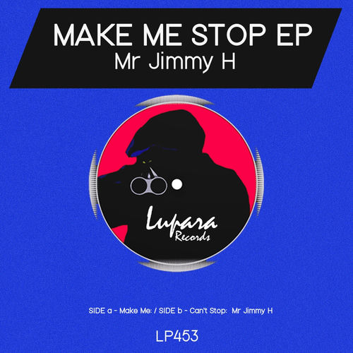 Mr Jimmy H - Make Me Stop EP: letras de canciones | Deezer
