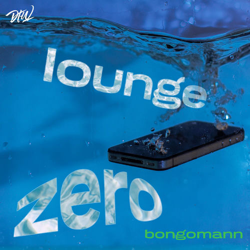 Bongomann - Lounge Zero EP: letras de canciones | Deezer