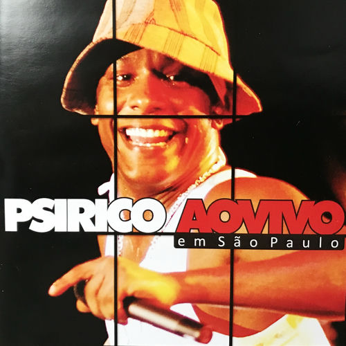 Psirico - Ao Vivo em São Paulo: letras e músicas | Deezer