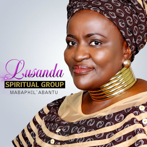 Lusanda Spiritual Group - Ngomhla Wenjabulo: listen with lyrics | Deezer