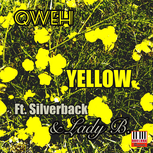 Qweh - Yellow (feat. Silverback & Lady B): lyrics and songs | Deezer