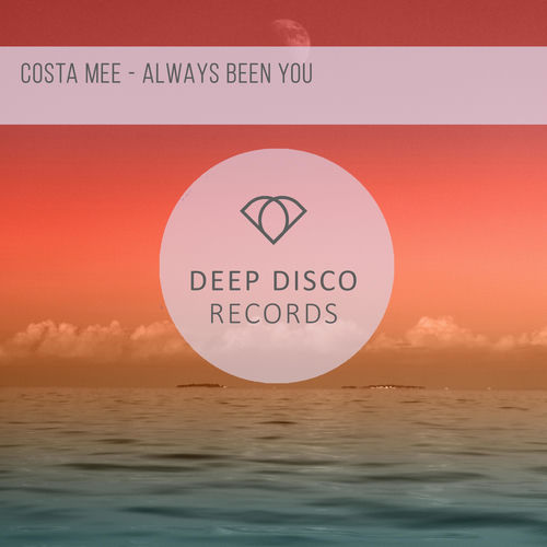 Costa Mee - Always Been You: lyrics and songs | Deezer