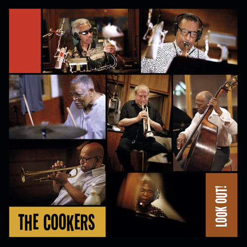 The Cookers - Look out! : chansons et paroles | Deezer