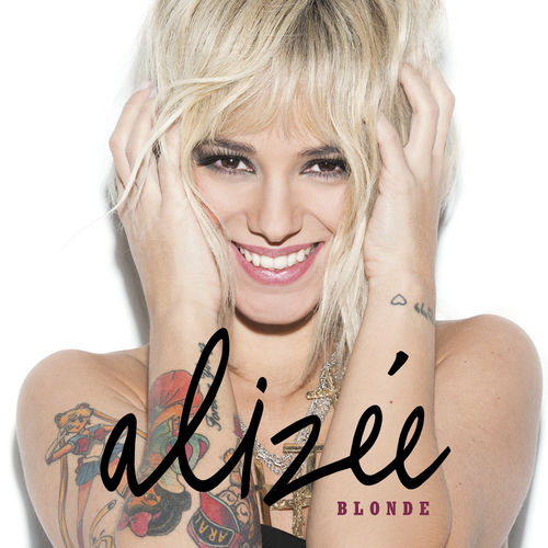 Alizée - Blonde: lyrics and songs | Deezer