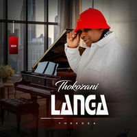 Thokozani Langa - Thokoza: lyrics and songs | Deezer