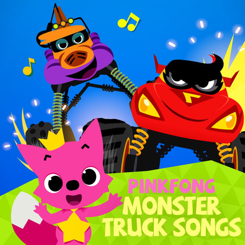 Pinkfong - Monster Truck Songs: lyrics and songs | Deezer