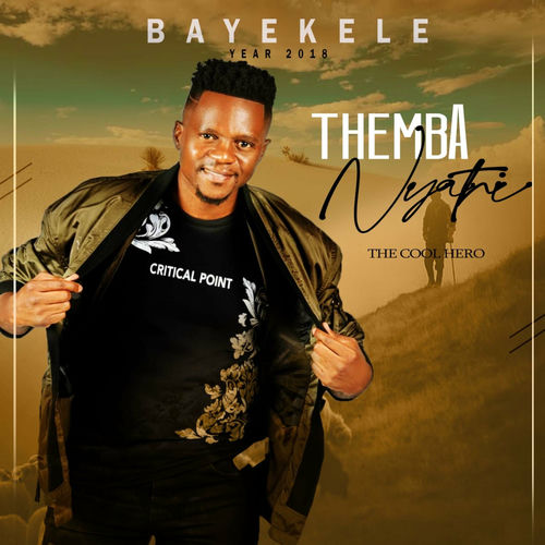 Themba Nyathi - BAYEKELE: letras e músicas | Deezer