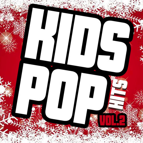 Kids Superstars - Kids Pop Hits, Vol .2: lyrics and songs | Deezer