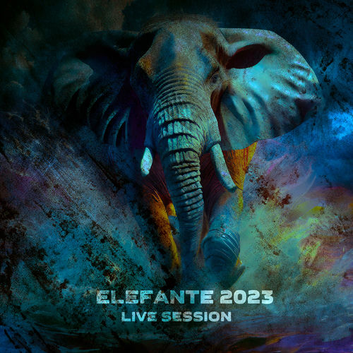 Elefante - Elefante 2023 (Live Session): letras y canciones | Escúchalas en Deezer