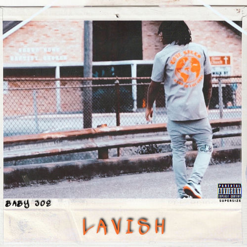 BBG Baby Joe - Lavish: lyrics and songs | Deezer