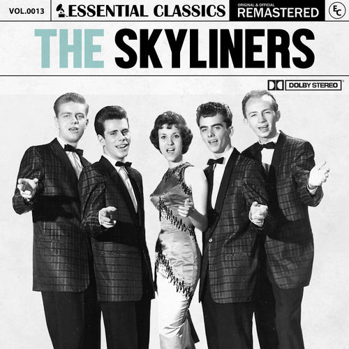 The Skyliners - Essential Classics, Vol. 13: The Skyliners: letras e ...