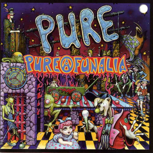 Pure - Purefunalia: lyrics and songs | Deezer