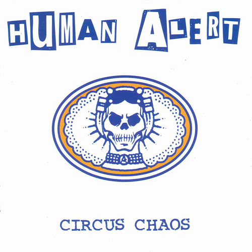 Human Alert - Circus Chaos: letras de canciones | Deezer