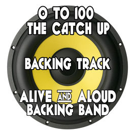 0 To 100 The Catch Up