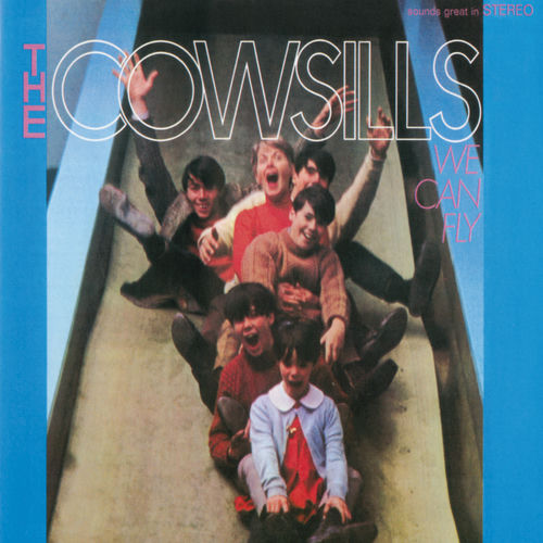 The Cowsills - We Can Fly: Songtexte und Songs | Deezer