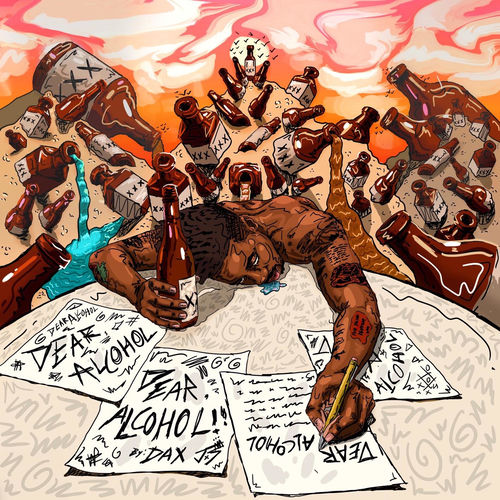 Dax - Dear Alcohol: lyrics and songs | Deezer