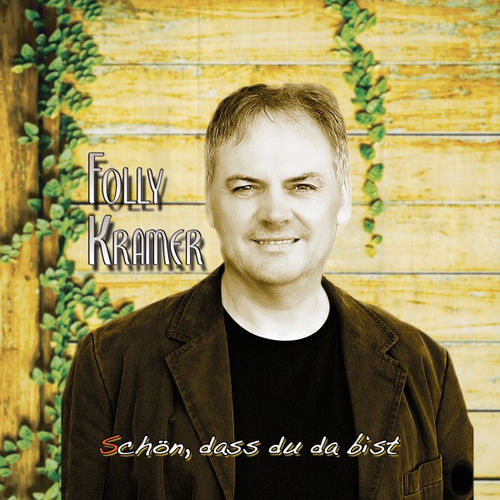 Folly Kramer - Schön, dass du da bist: Songtexte und Songs | Deezer