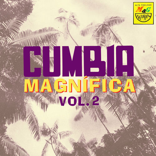 Varios Artistas - Cumbia Magnífica, Vol. 2: letras de canciones | Deezer