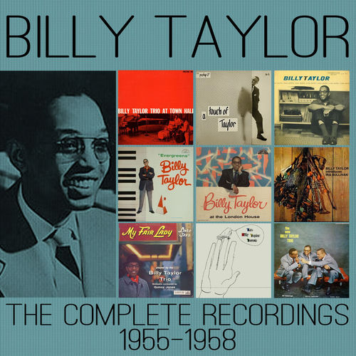 Billy Taylor - The Complete Recordings: 1955-1958: lyrics and songs ...