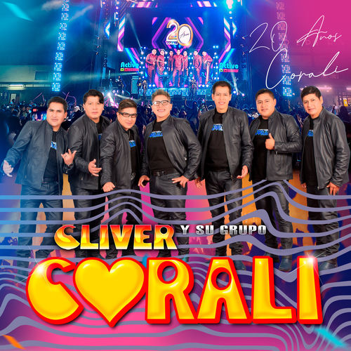 Cliver y su Grupo Corali - 2O AÑOS CORALÍ: letras de canciones | Deezer