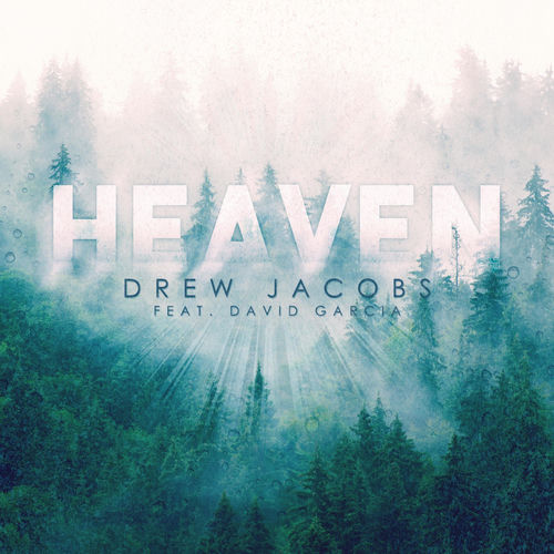 Drew Jacobs - Heaven: listen with lyrics | Deezer