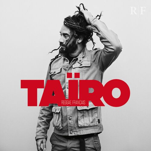 Taïro - Reggae Français : chansons et paroles | Deezer