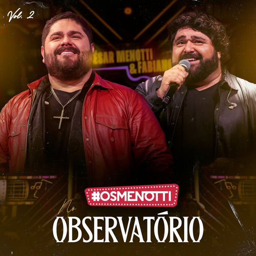 César Menotti & Fabiano - Os Menotti No Observatório, Vol. 2 (Ao Vivo ...