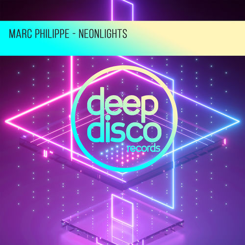 Marc philippe (new album) - Neonlights: lyrics and songs | Deezer