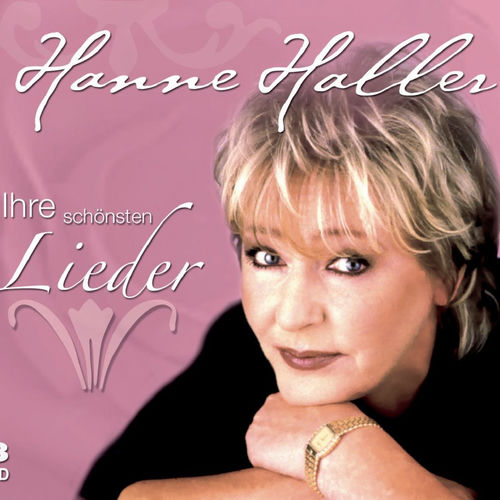 Hanne Haller - Ihre schönsten Lieder: Songtexte und Songs | Deezer