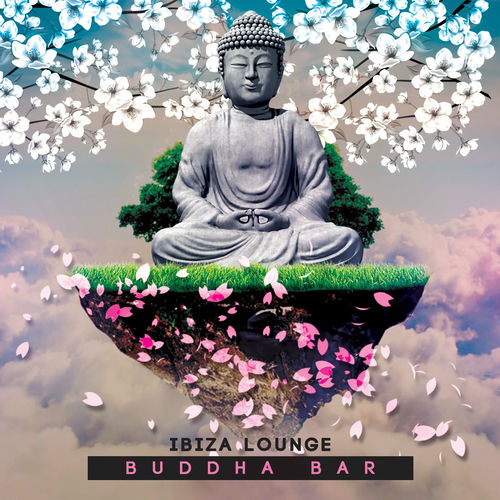 Buddha-Bar (BR) - Ibiza Lounge : chansons et paroles | Deezer
