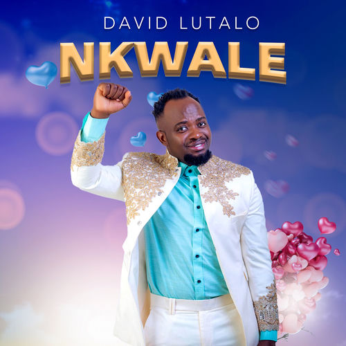 David Lutalo - Nkwale: lyrics and songs | Deezer