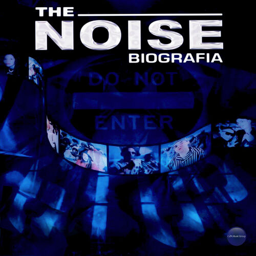 The Noise - Biografía: letras de canciones | Deezer