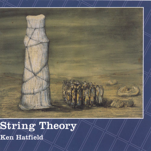 Ken Hatfield - String Theory: lyrics and songs | Deezer