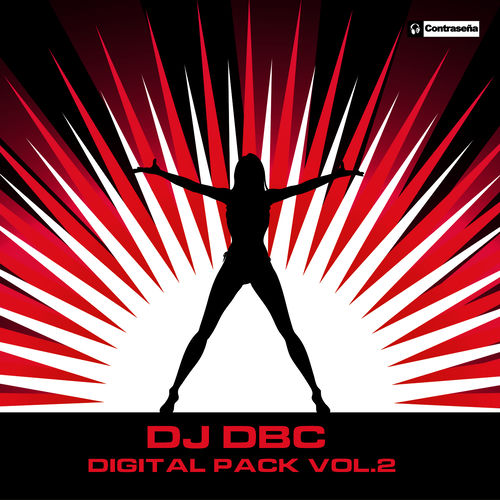 Dj Dbc - Digital Pack Vol.2: letras de canciones | Deezer