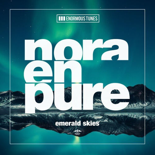 Nora En Pure - Emerald Skies: letras de canciones | Deezer