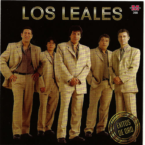 Los Leales - Exitos de oro: letras de canciones | Deezer