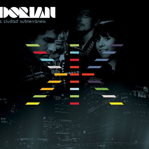 Dorian - La Ciudad Subterránea: letras de canciones | Deezer