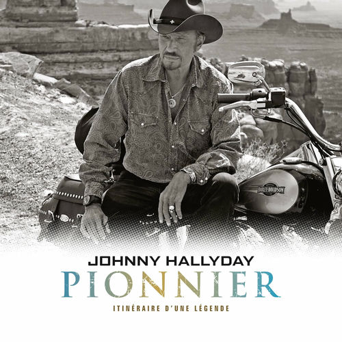 Johnny Hallyday - Pionnier : chansons et paroles | Deezer