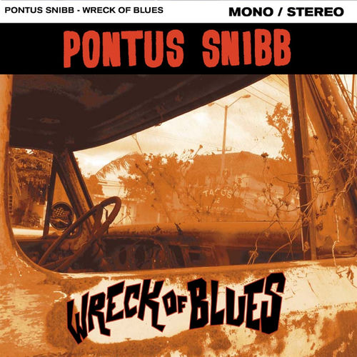 Pontus Snibb - Wreck of Blues: lyrics and songs | Deezer