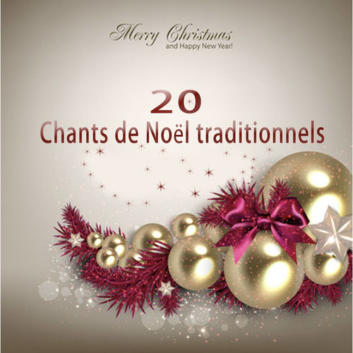 Various Artists - 20 chants de Noël traditionnels : chansons et paroles ...