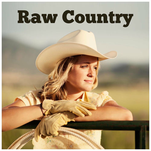 Verschiedene Interpreten - Raw Country: Songtexte und Songs | Deezer