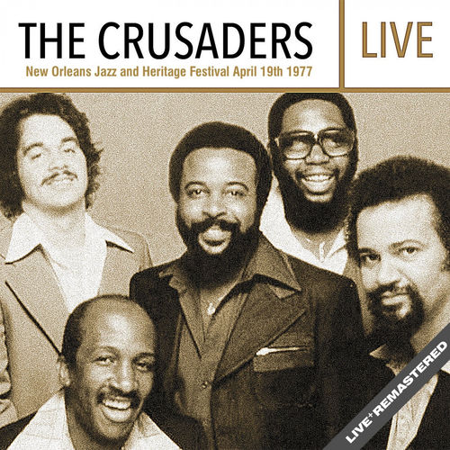 The Crusaders - New Orleans Jazz And Heritage Festival April 19Th 1977 ...